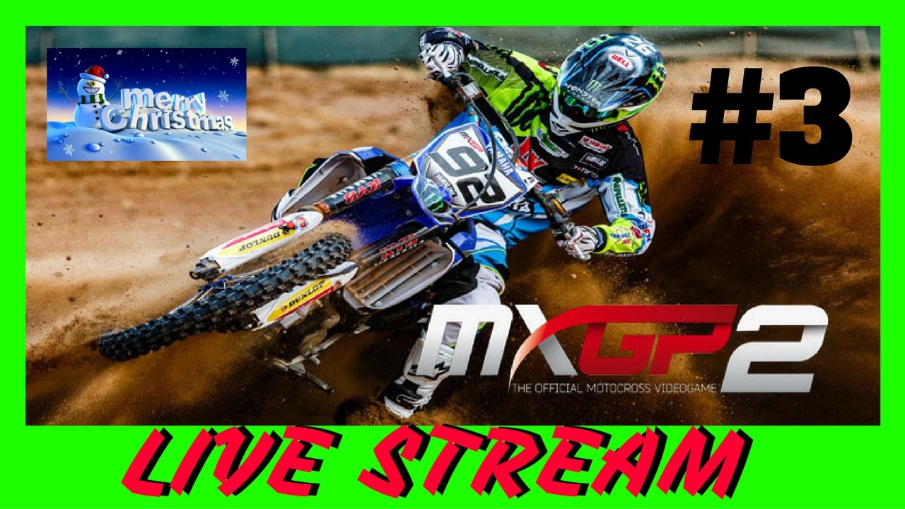 MXGP2 CAREER LIVE STREAM #3 | PS4 PRO GAMEPLAY - YouTube