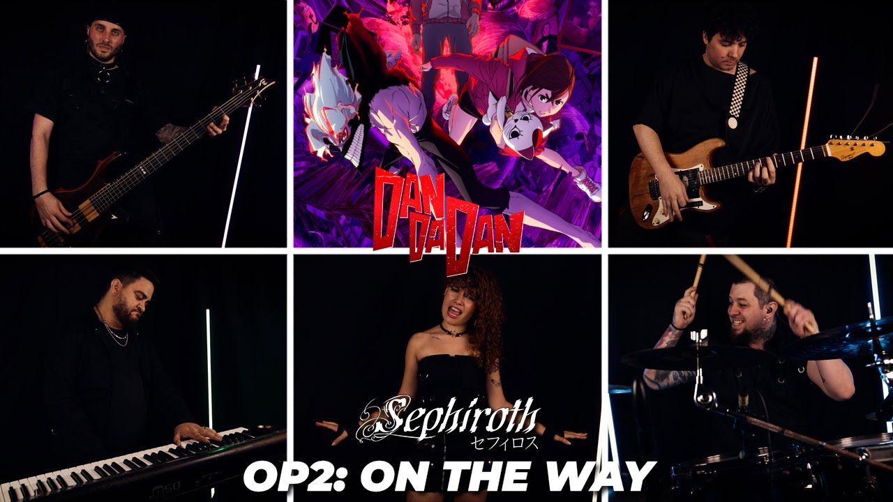 DAN DA DAN - Season 2 OP - On the Way (Sephiroth cover) - YouTube