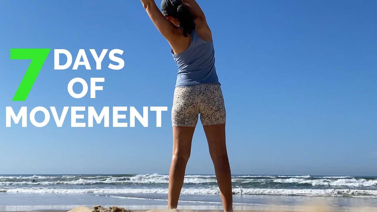 Just Move. Every Day. For 7 Days. - YouTube