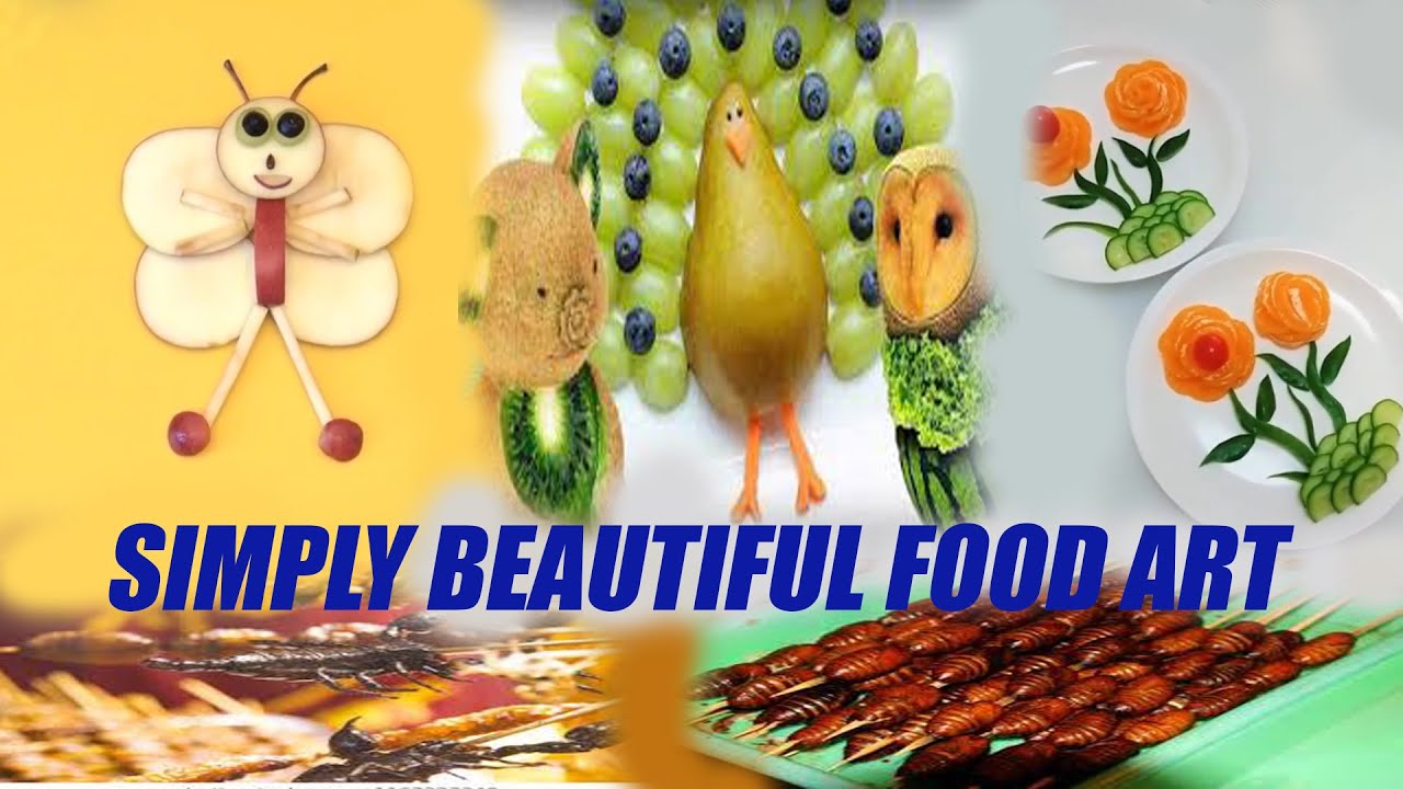 Simply Food Art Ideas - How To Make Simply Food Art - YouTube