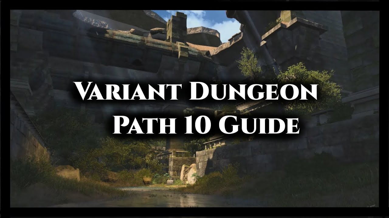 Variant Dungeon Path 10 Guide - YouTube
