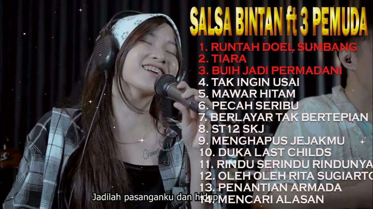 TRENDING!! PECAH SERIBU SALSA BINTAN ft 3 PEMUDA BERBAHAYA FULL ALBUM TERBARU 2022 - YouTube