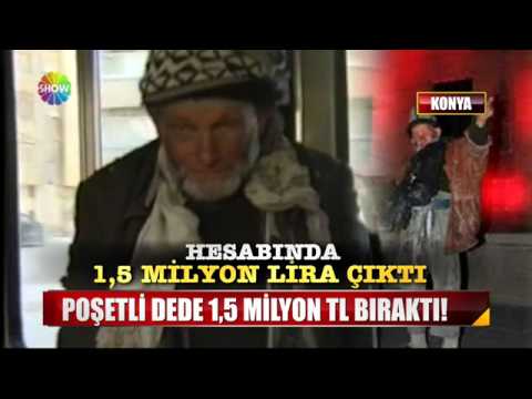 Poşetli dede 1,5 millyon TL bıraktı