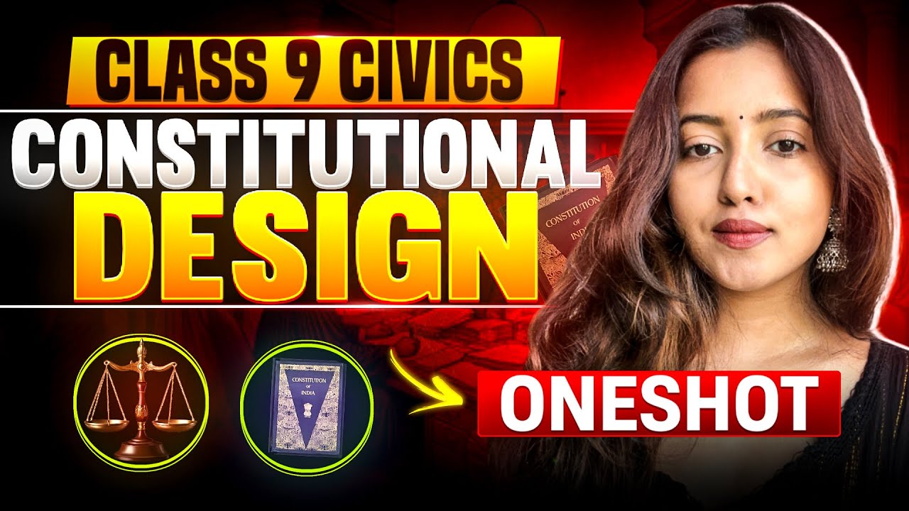 CLASS 9 CONSTITUTIONAL DESIGN FULL CHAPTER | SCORE 95+ | SHUBHAM PATHAK ...