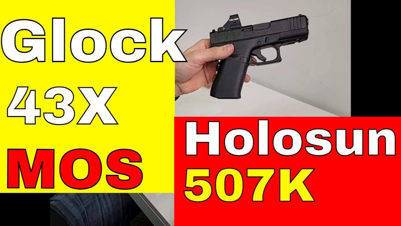 Holosun 507K X2 Mounting On A Glock 43X MOS YouTube