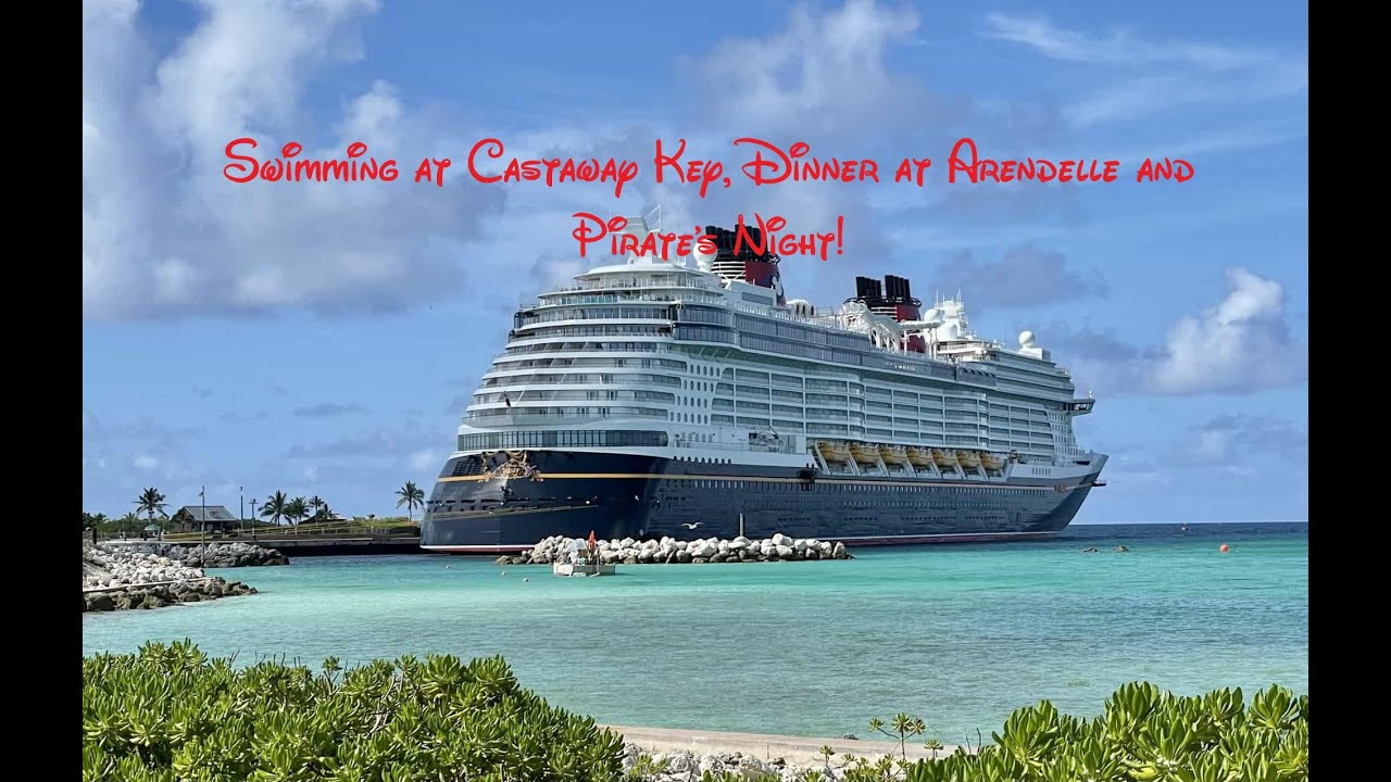 Swimming at Castaway, Dinner at Arendelle and Pirate's Night! - YouTube
