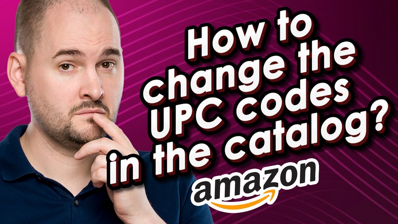 How Do We Change the UPC Codes Inside the Catalog? - YouTube
