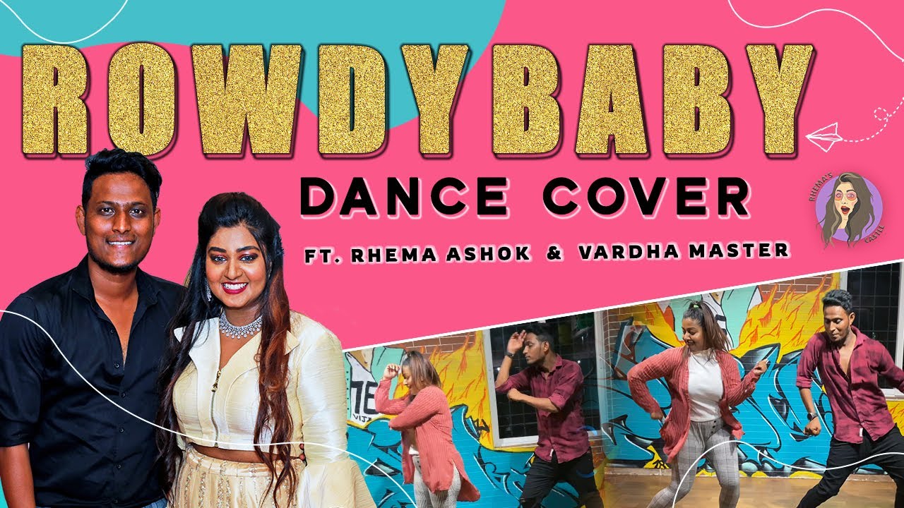 Rowdy Baby (Dance Cover) | Ft. Rhema Ashok & Vardha Master | Rhema's ...