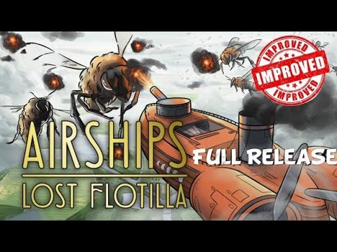 Airships Lost Flotilla full release - YouTube