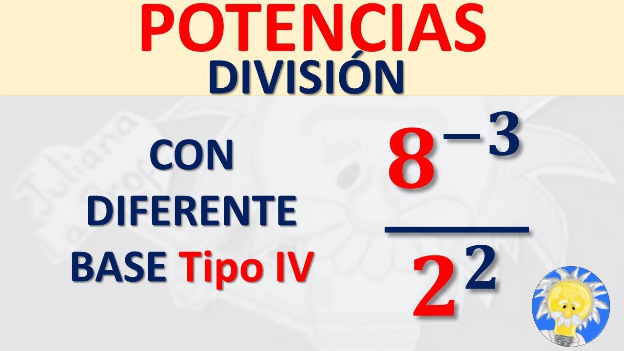 👩‍🏫 DIVISIÓN de POTENCIAS con DIFERENTE BASE DIFERENTE EXPONENTE ...