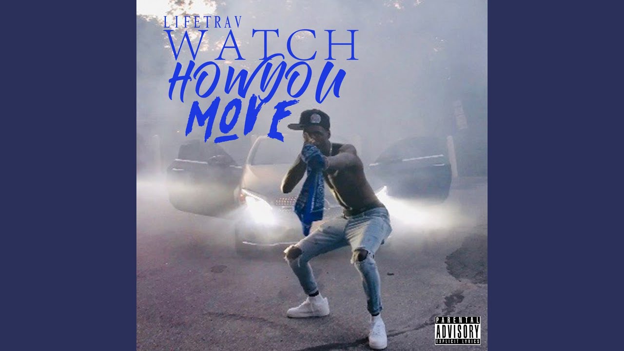Watch How You Move - YouTube Music