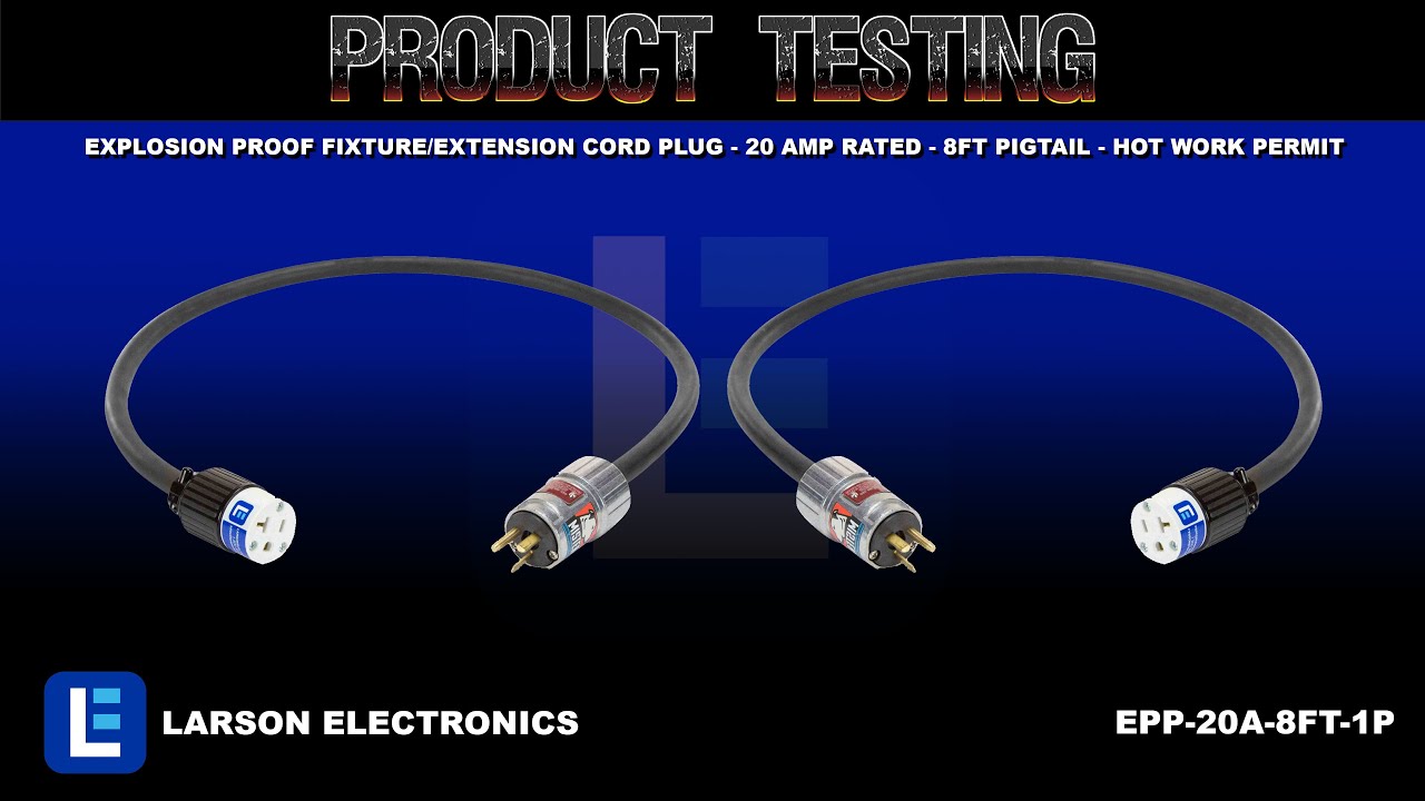 Explosion Proof Fixture/Extension Cord Plug - 20 Amp Rated - 8ft ...