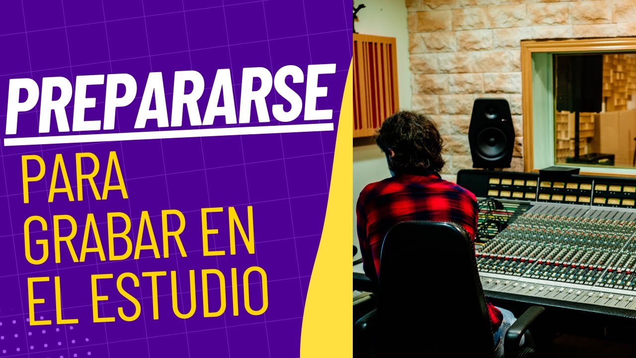 Prepararse para el estudio de grabación - YouTube
