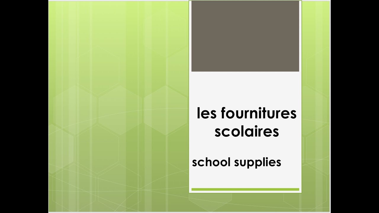 les fournitures scolaires (school supplies) - YouTube