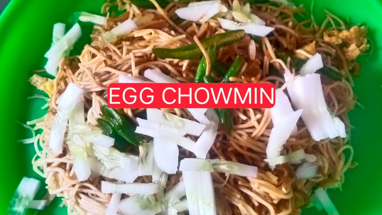 EGG CHOWMIN. EGG CHOWMIN RECIPE. - YouTube