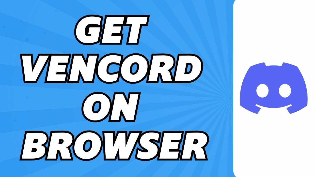 How to Get Vencord on Browser (2025) - YouTube