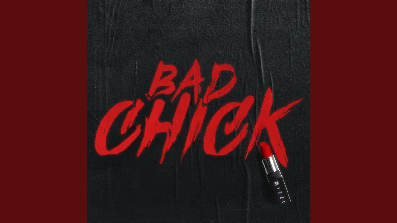 BAD CHICK (Radio Edit) - YouTube