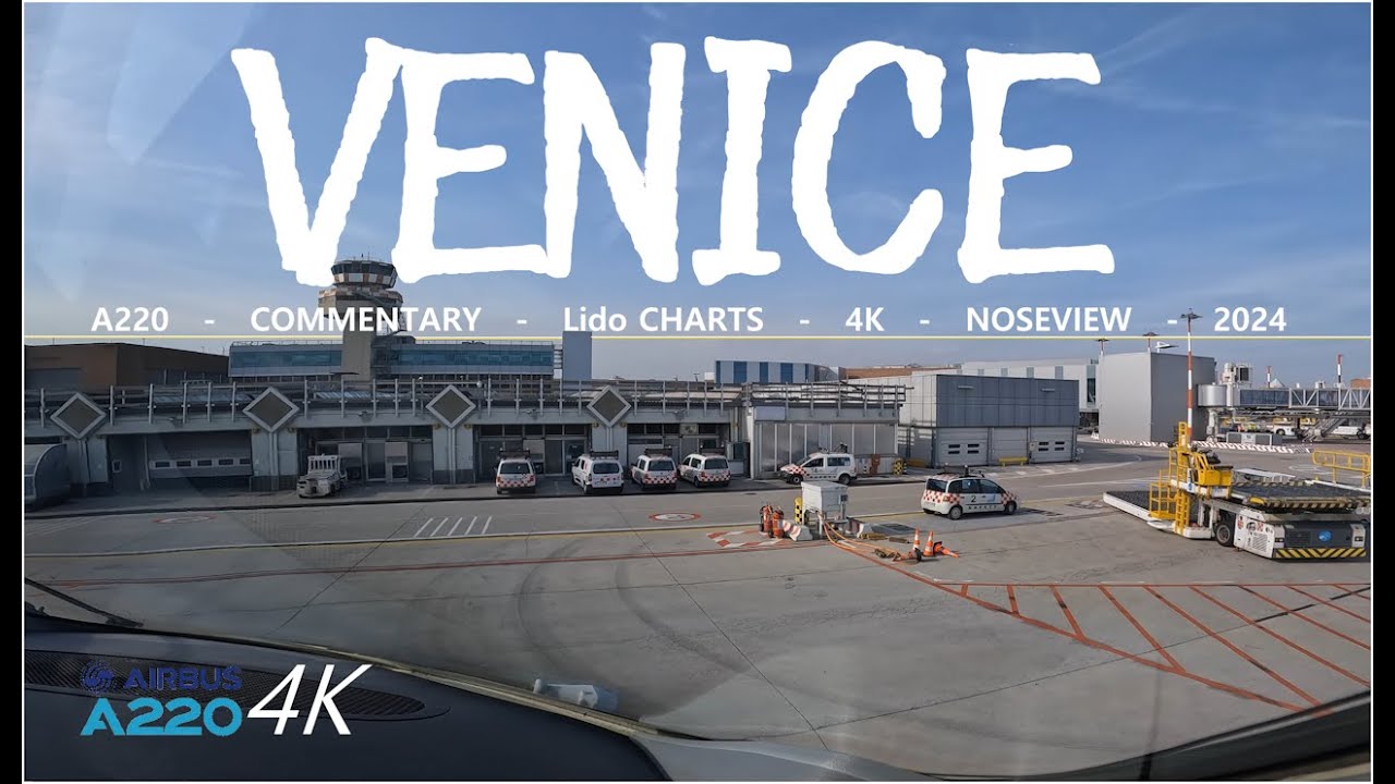 Venice from above : Marco Polo scenic Cockpit Takeoff in the A220 4K ...