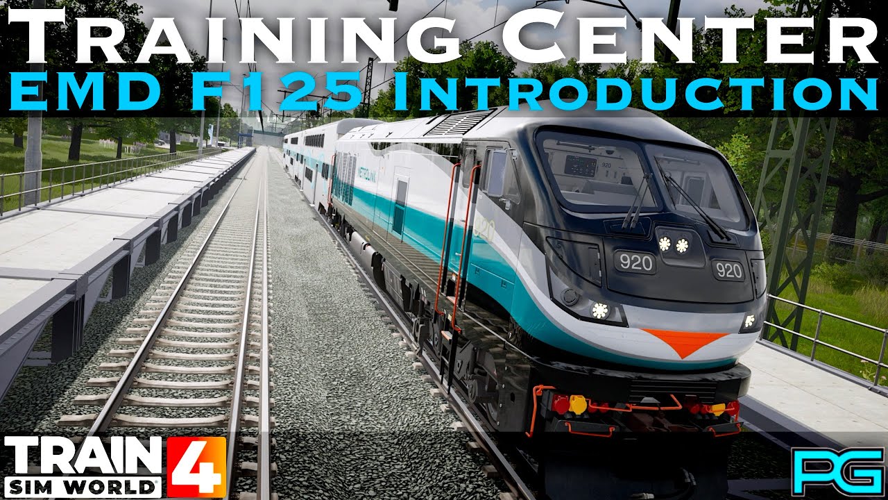 Train Sim World 4 - Training Center - EMD F125 Introduction - YouTube