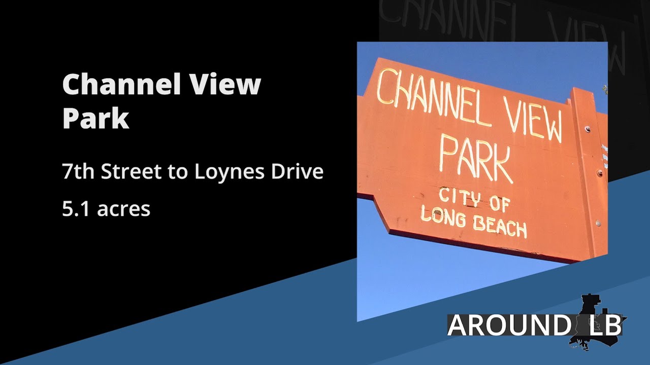Around Long Beach: Channel View Park - YouTube