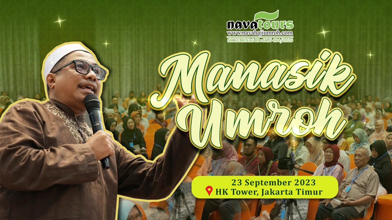 Manasik Umroh Nava Tour | 23 September 2023 | HK Tower - YouTube