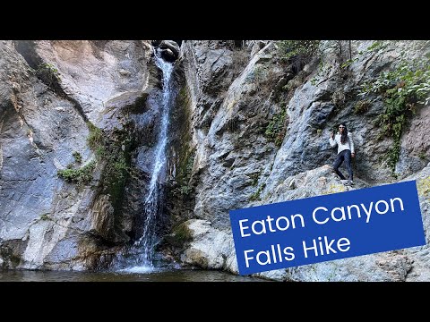 Hike Eaton Canyon Trail with waterfall, Pasadena California ...