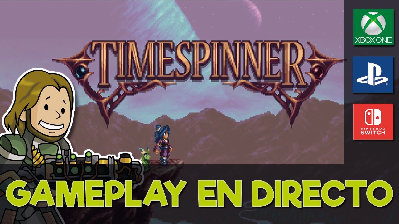 TIMESPINNER - Gameplay en Directo [XBOX ONE/SWITCH/PS4] - YouTube