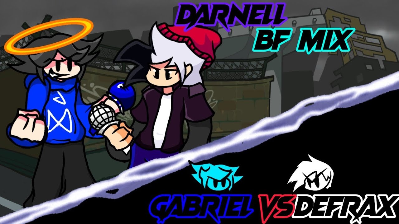 fnf Darnell Bf mix but is Gabriel vs Defrax sing it - YouTube