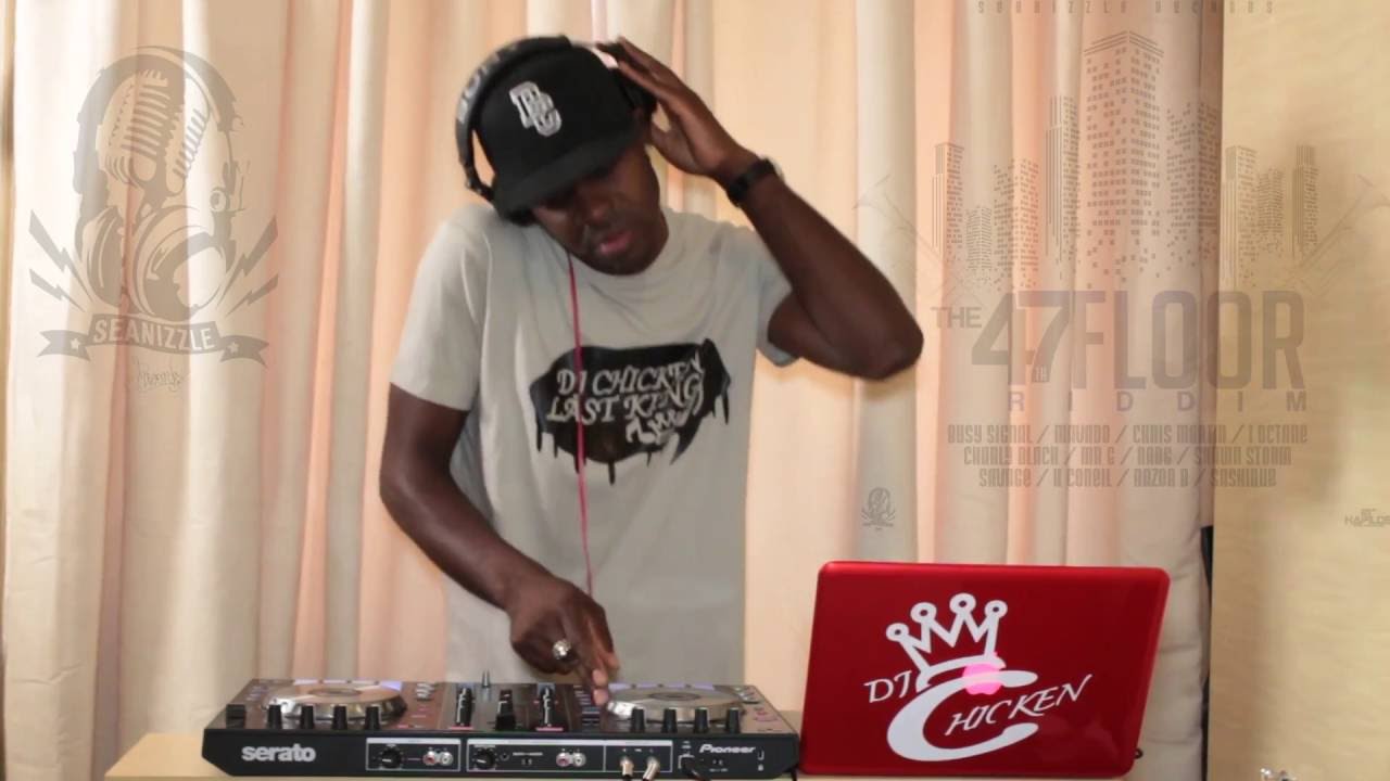47th FLOOR RIDDIM 2016 MIX Seanizzle Records... DJ CHICKEN - YouTube