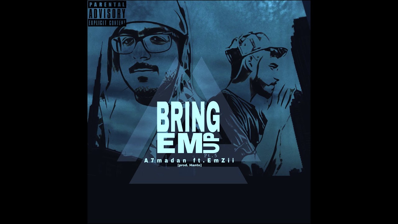 A7madan ft.EmZii - Bring Em Up pt.5 [prod.Hanto] - YouTube
