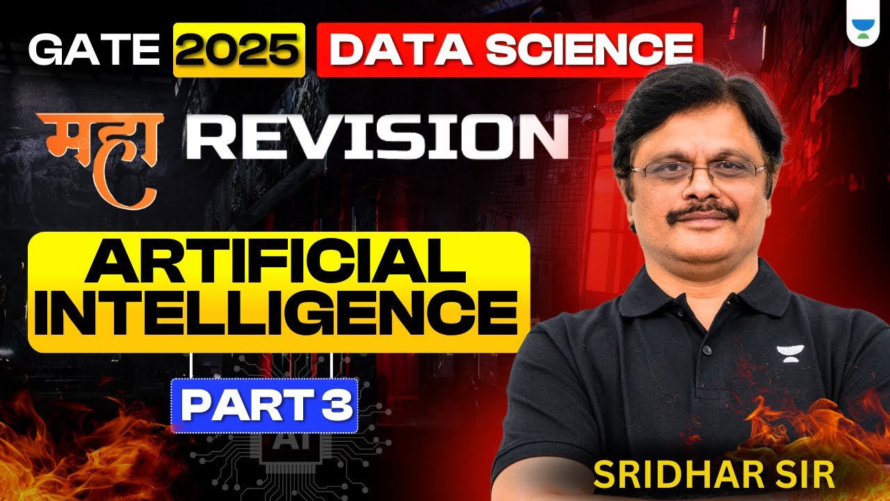 GATE 2025 Data Science | Artificial Intelligence in One Shot | Maha Revision by Sridhar Sir ...