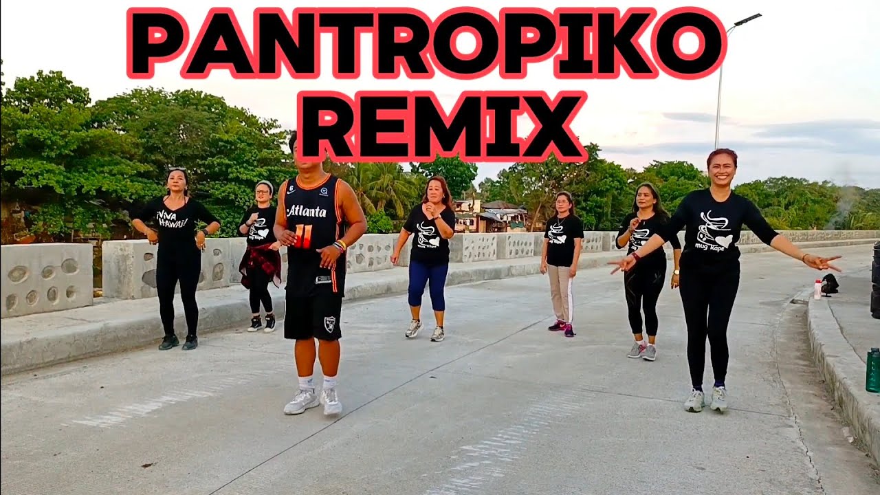 PANTROPIKO REMIX| DJ JIF REMIX| DANCE WORKOUT| ZUMBA| MUG KAPE FAM ...