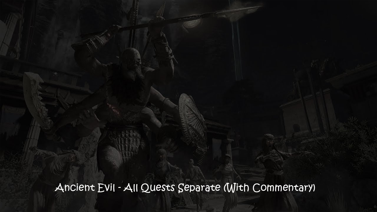 Ancient Evil - All Quests Separate (With Commentary) - YouTube
