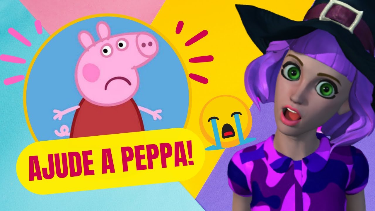 A PEPPA ESTÁ MUITO TRISTE. 😭😭😭 - YouTube