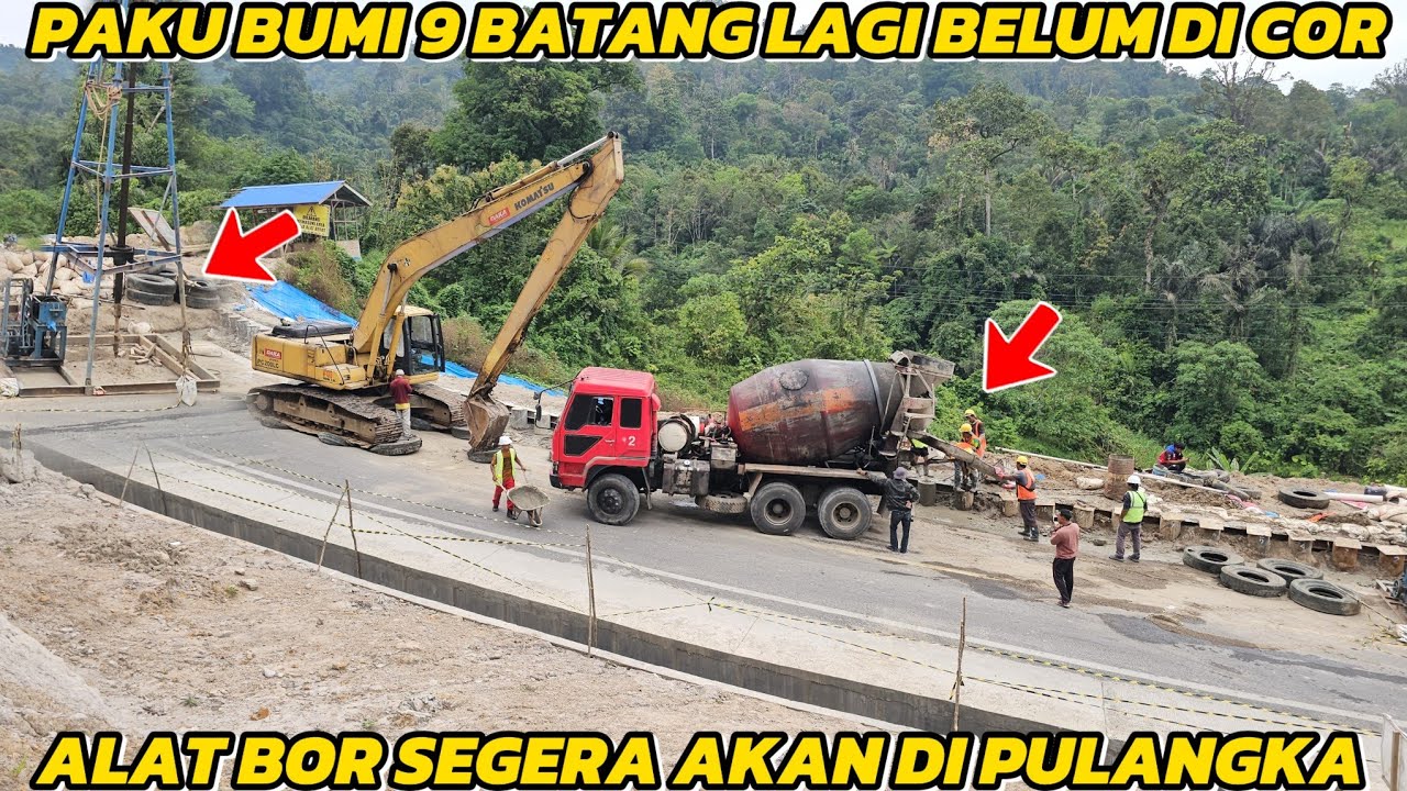 Kejar Target, Hari Ini Pengecoran Paku Bumi Batu Jomba Akan Selesai # ...