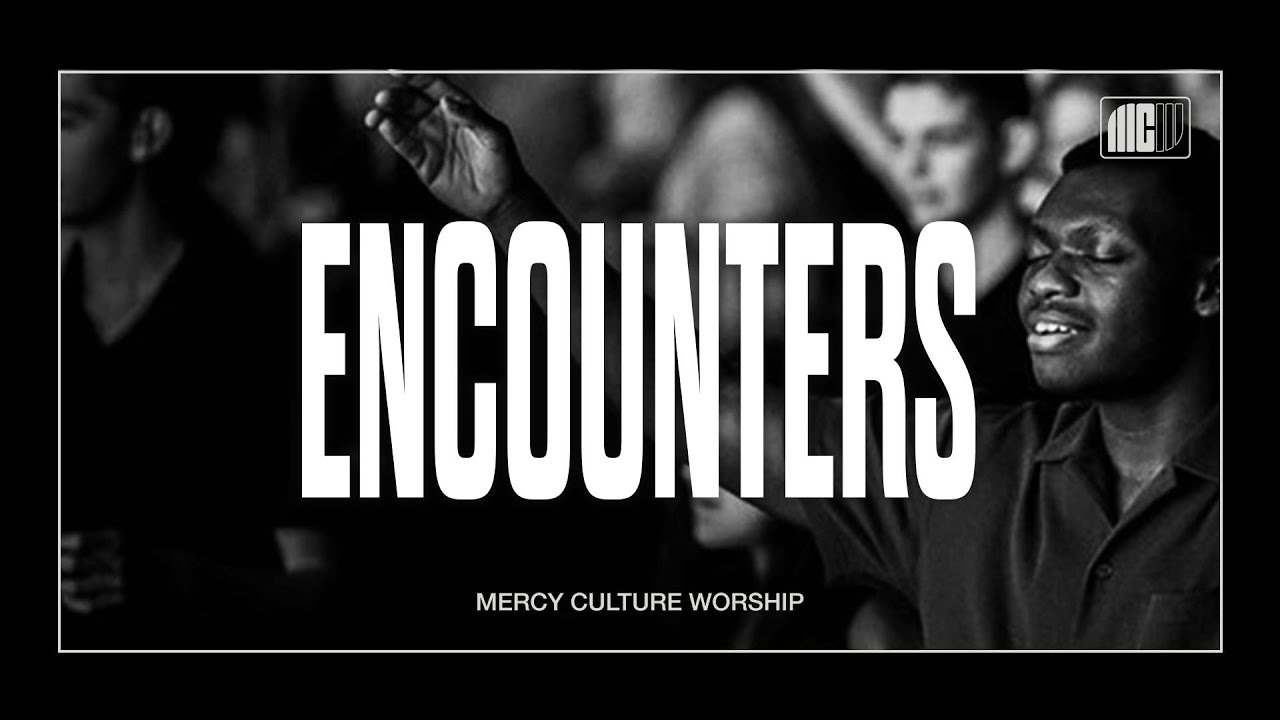 9AM Encounter | 04.02.23 | Mercy Culture Worship | You Made A Way + In ...