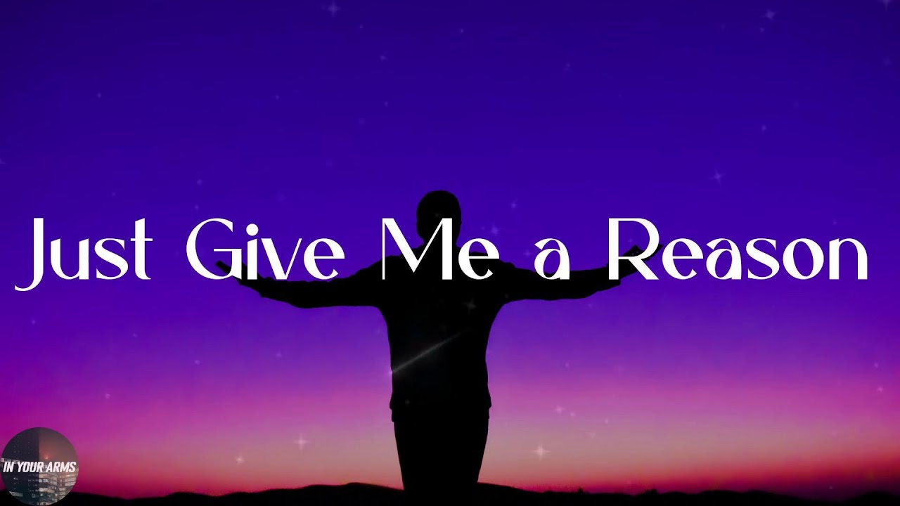 P!nk - Just Give Me a Reason (Lyrics) - YouTube