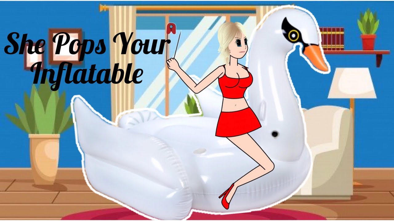 She Pops Your Inflatable - YouTube