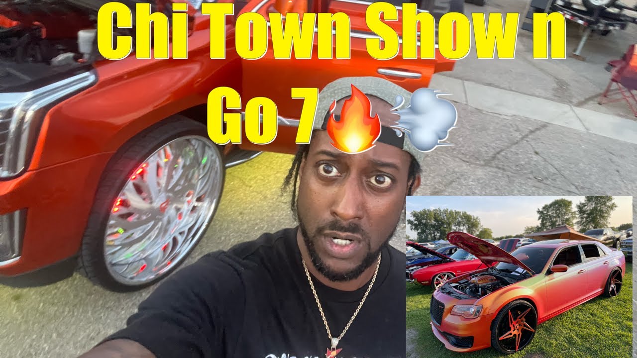 CHI TOWN SHOW & GO 7 (Part 1) - YouTube