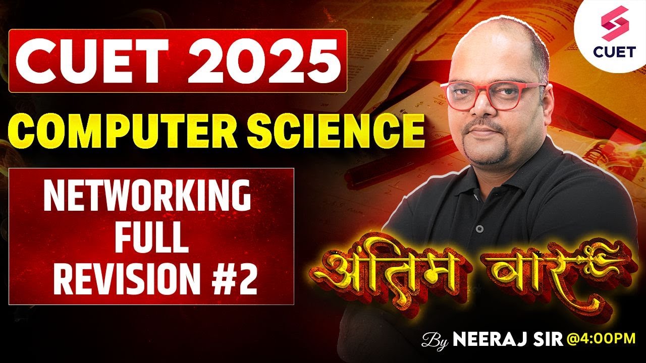 CUET 2025 Computer Science| CUET Computer Science Networking Full ...