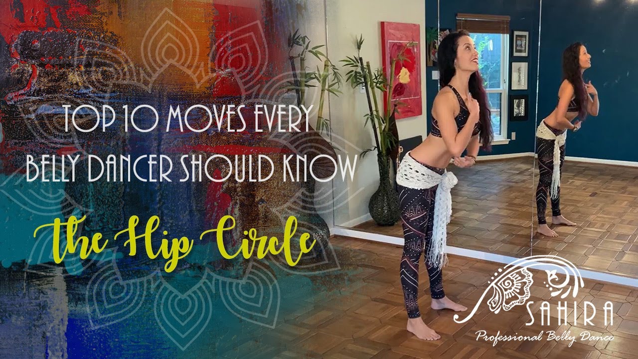 💃🏻 Top Ten Moves That Every Belly Dancer Should Know - The Hip Circle ...