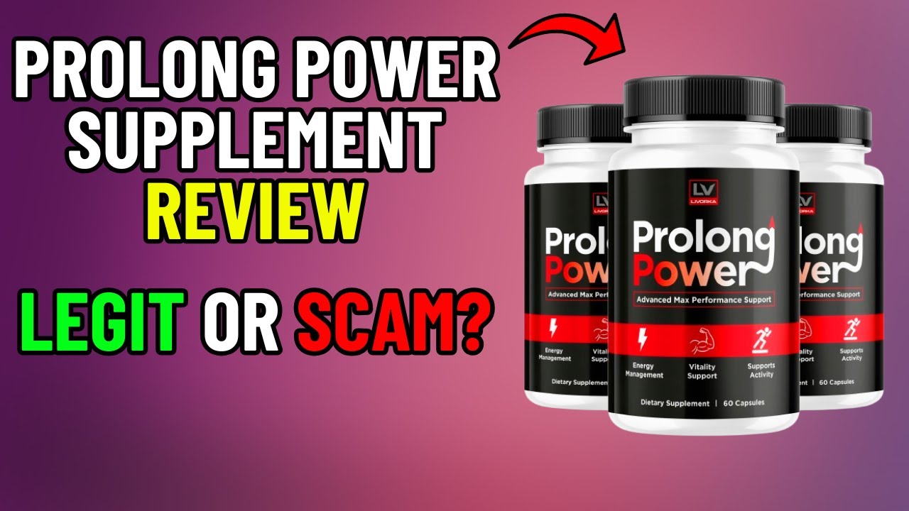 Prolong Power Supplement Review - Scam or Legit? - YouTube
