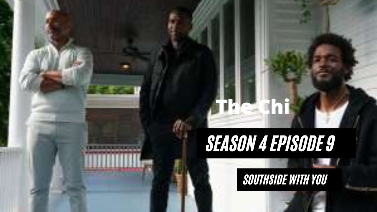 The Chi |Season 4 Episode 9| Southside With You| Recap/Review - YouTube