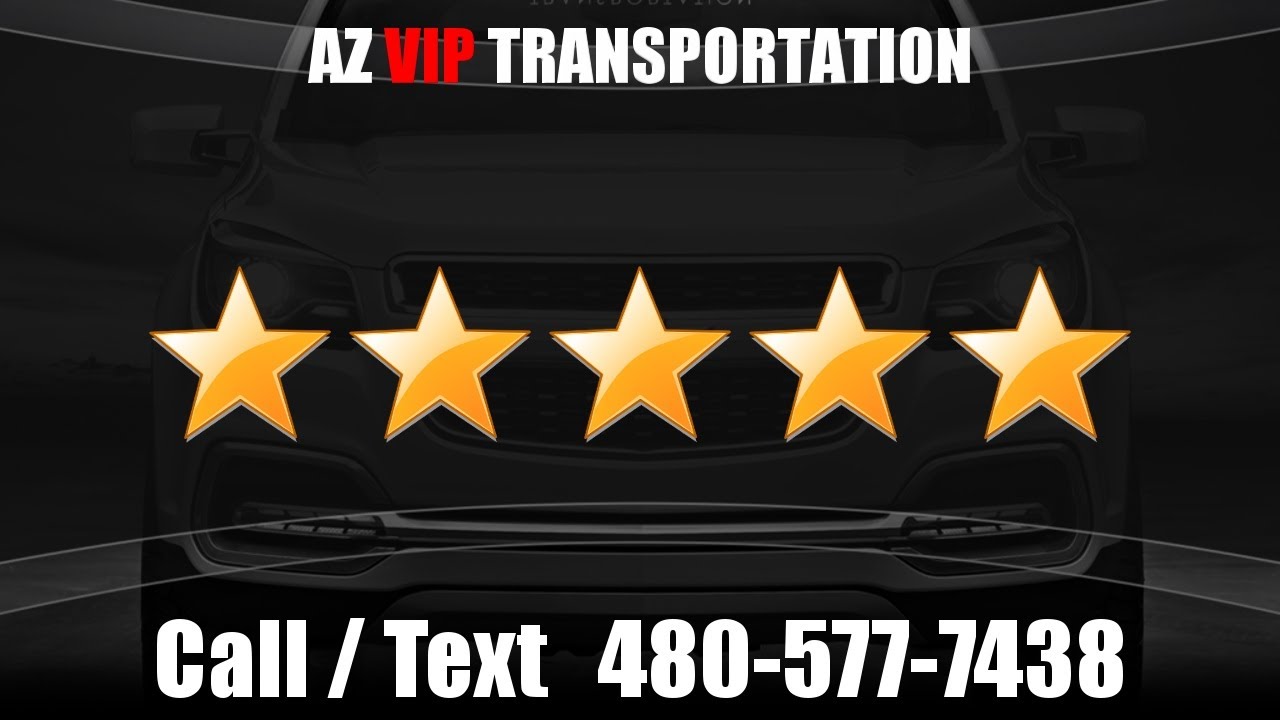 AZ VIP Transportation Scottsdale Great Five Star Review by David E ...