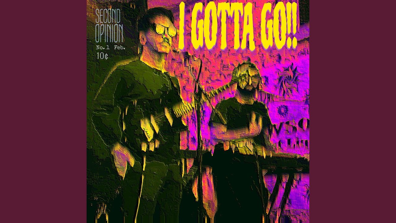 I GOTTA GO!! - YouTube