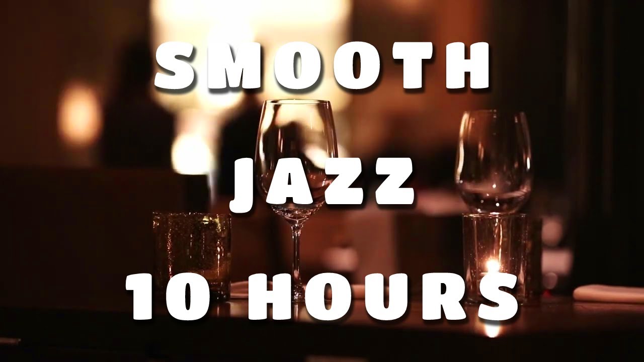 Smooth Jazz 10 Hours Relaxing Calm Concentration Meditation Study Sleep ...