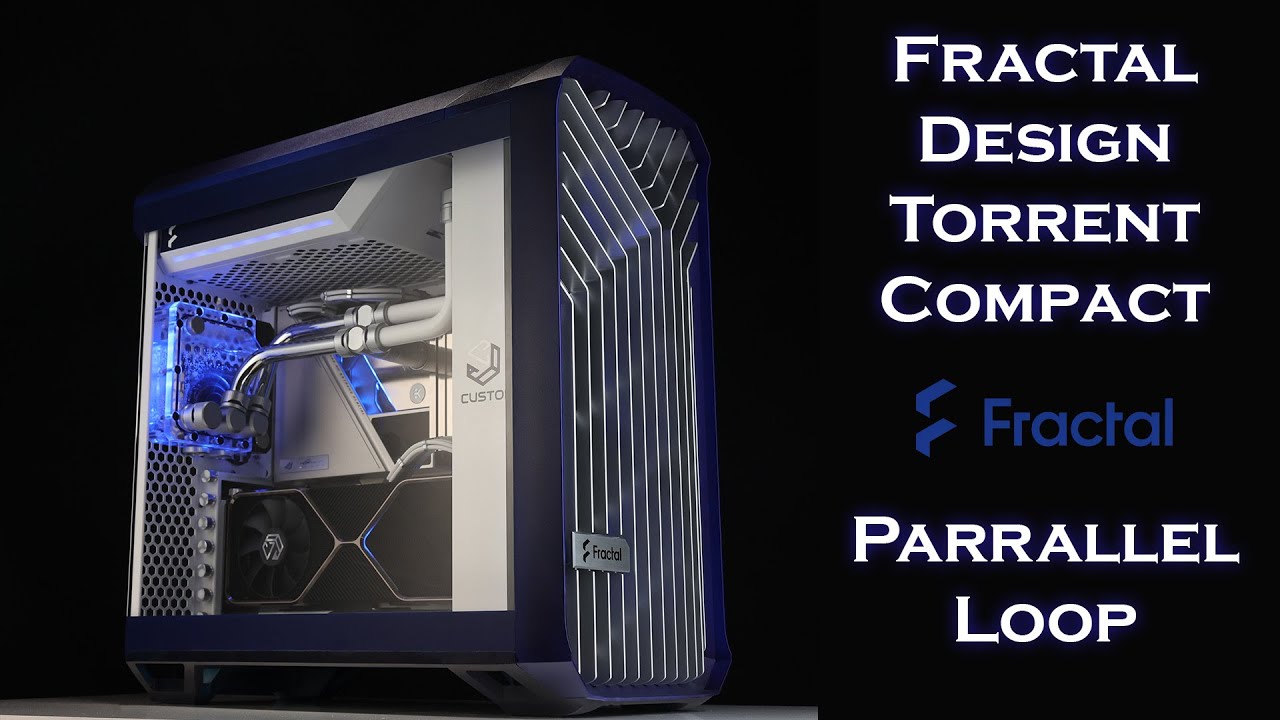 Fractal Design Torrent Compact Parallel Loop Gaming PC. ROG GLACIAL and ...