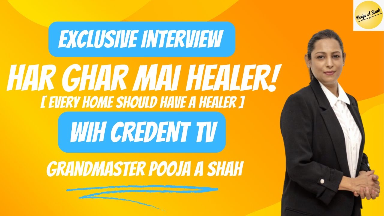 !EXCLUSIVE INTERVIEW! with CREDENT TV "HAR GHAR MAI EK HEALER!!" {every ...