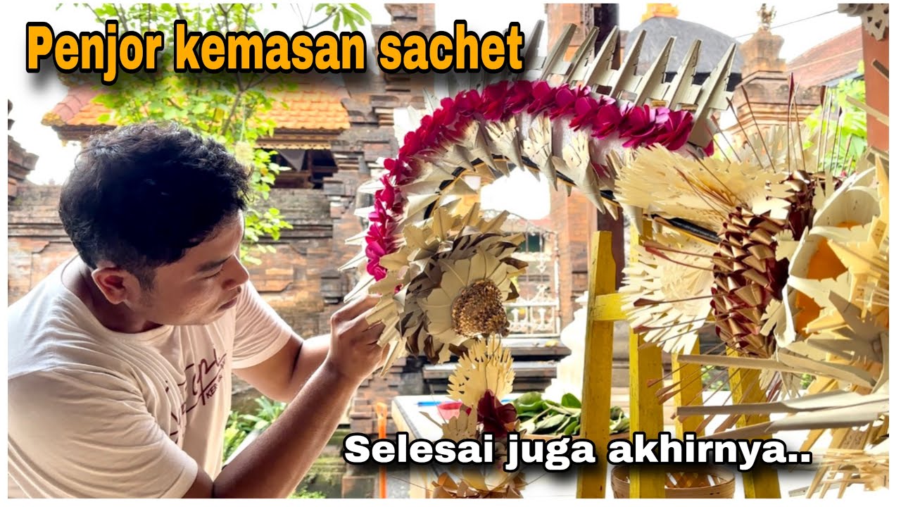 PENJOR MINI KEMASAN SACHET ‼️AKHIRNYA SELESAI JUGA🤏 - YouTube