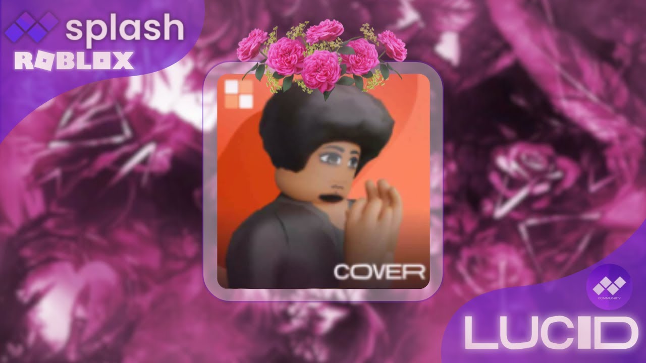 Splash Music Roblox ⭐ COVER (Performed by LUCID) - YouTube